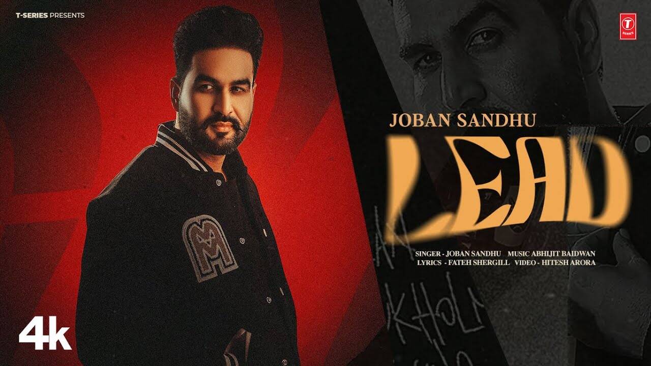 Watch The Music Video Of The Latest Punjabi Song Lead Sung By Joban Sandhu