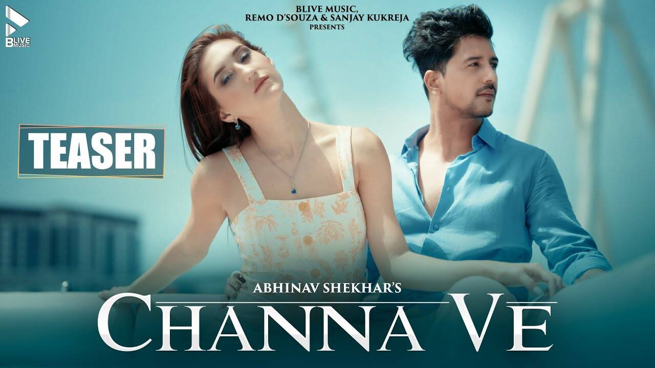 Check Out The New Hindi Music Video For Channa Ve Teaser Sung By ...