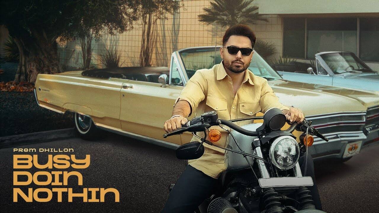 Enjoy The Music Video Of The Latest Punjabi Song Busy Doin Nothin Sung ...