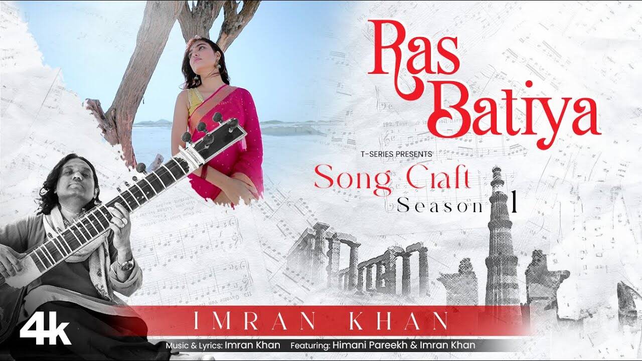 Experience The New Hindi Lyrical Music Video For Ras Batiya By Imran Khan