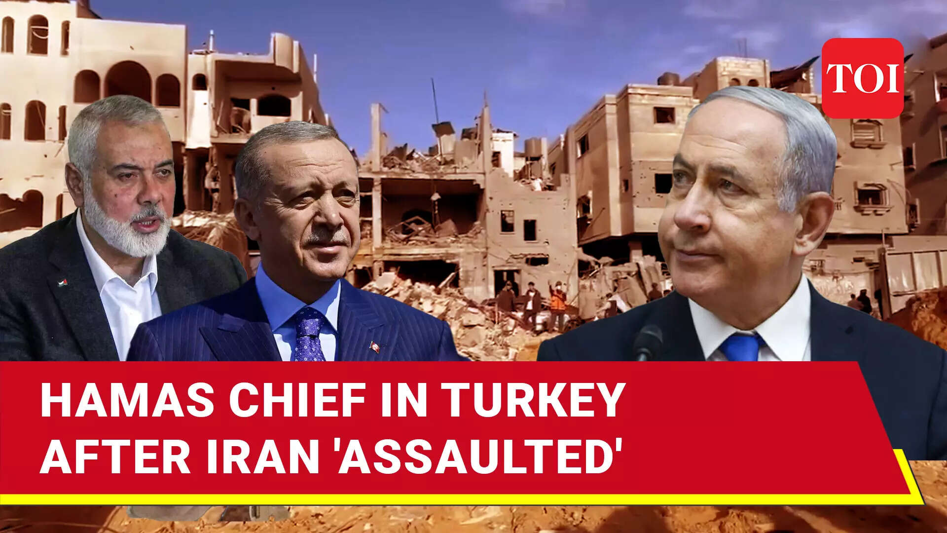 Hamas chief's Turkey trip jitters Israel after Iran attack