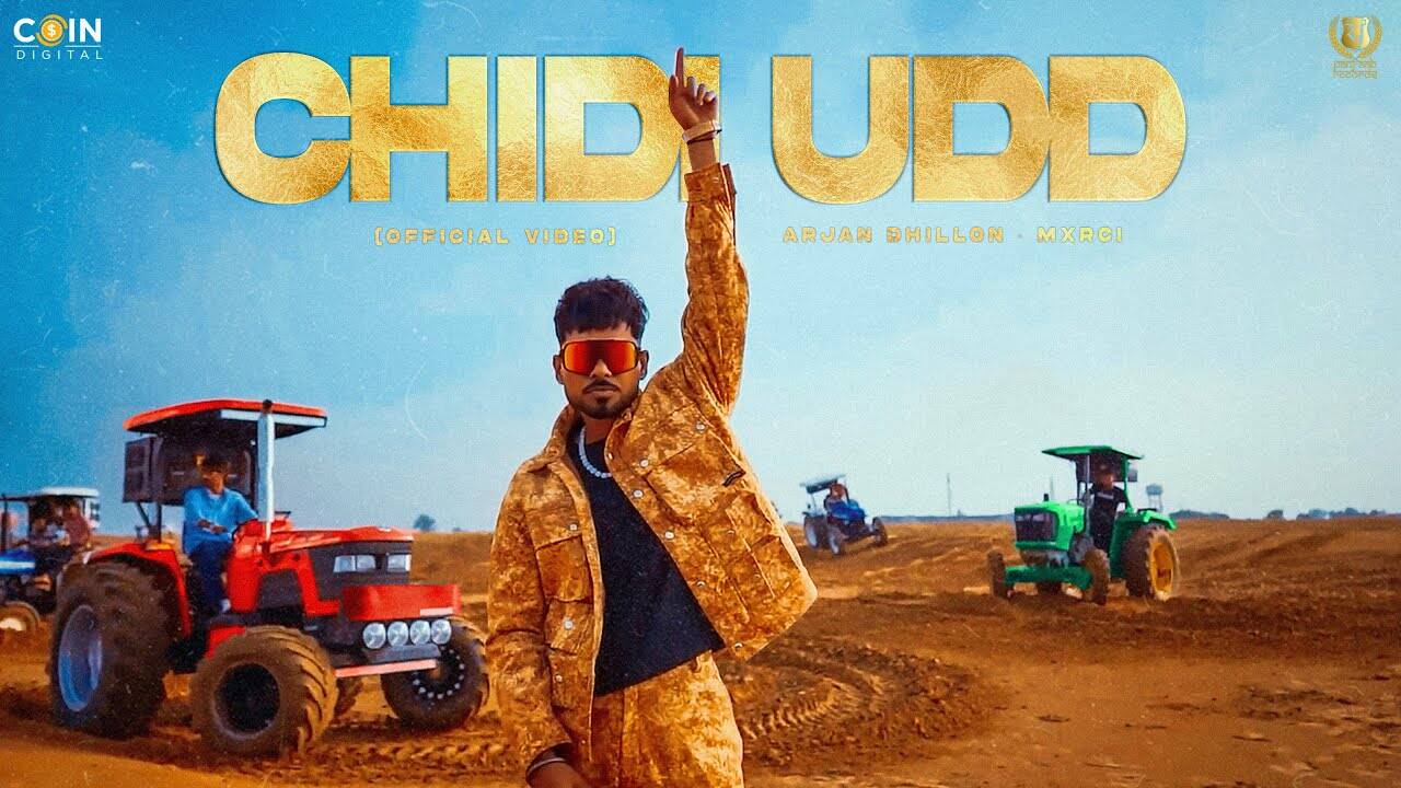 Discover The Latest Punjabi Music Video For Chidi Udd By Arjan Dhillon