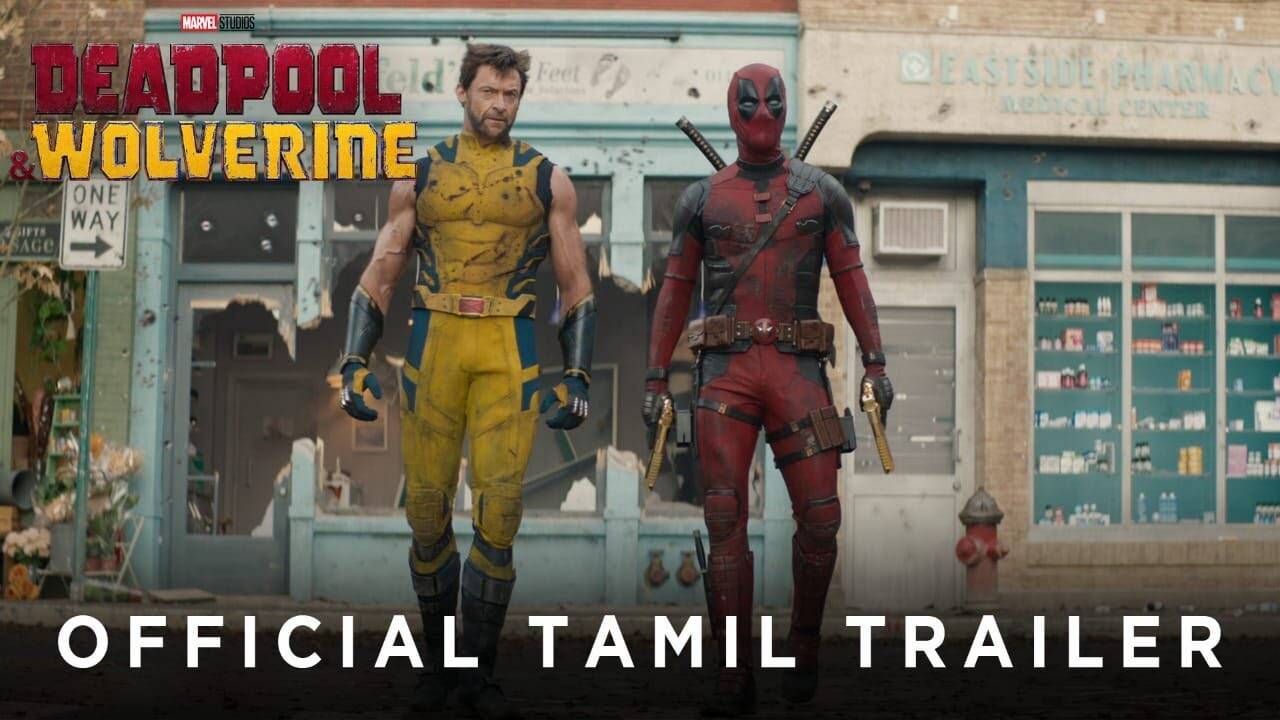 Deadpool & Wolverine - Official Tamil Trailer