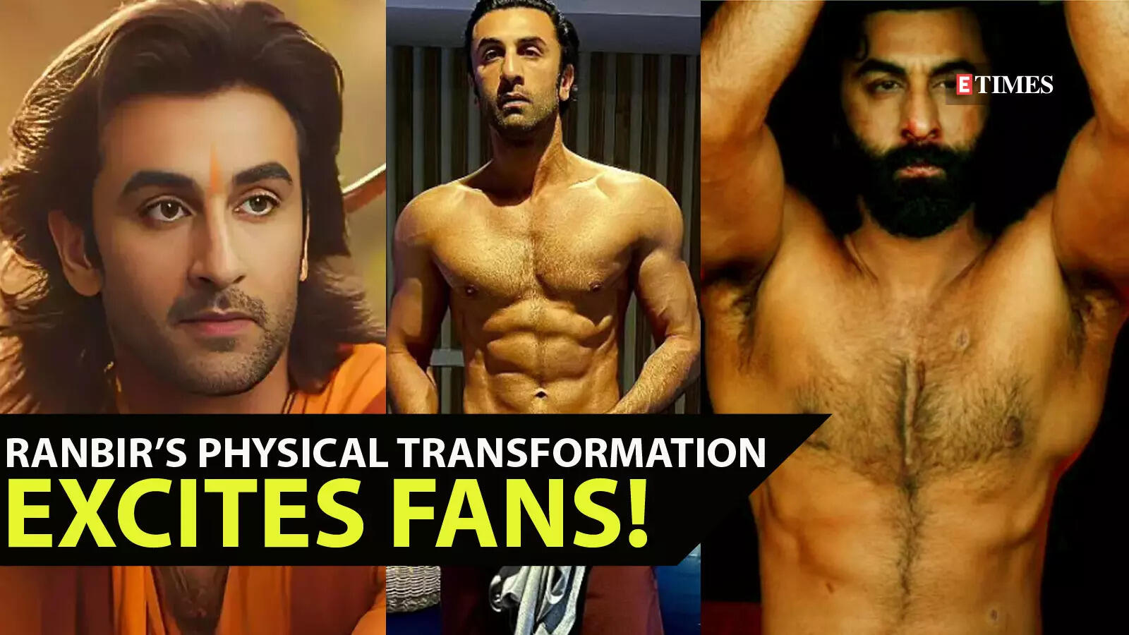 Ranbir Kapoor's physical transformation pictures: 'Ramayana' actor's ...