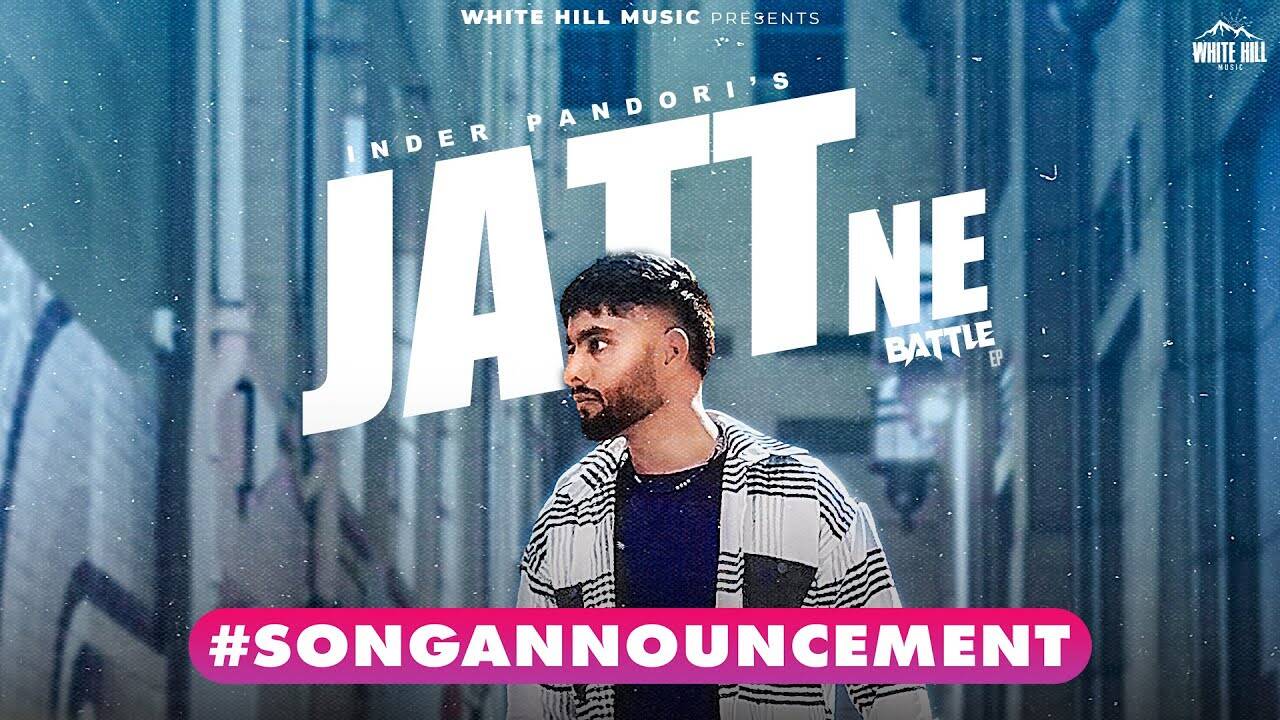 Watch The New Punjabi Music Video Song Announcement For Jatt Ne Sung By ...