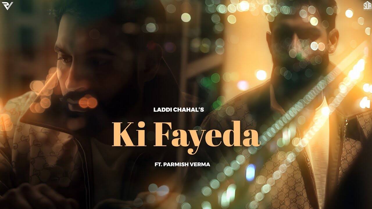 Watch The Music Video Of The Latest Punjabi Song Ki Fayeda Sung By ...
