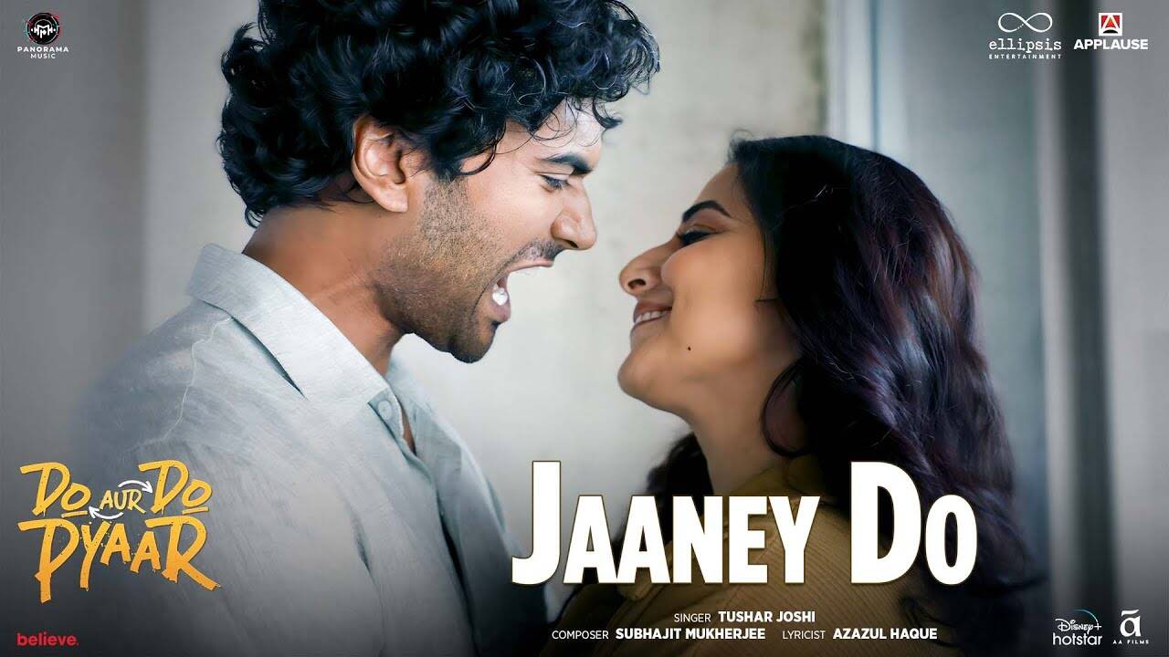 Do Aur Do Pyaar | Song - Jaaney Do