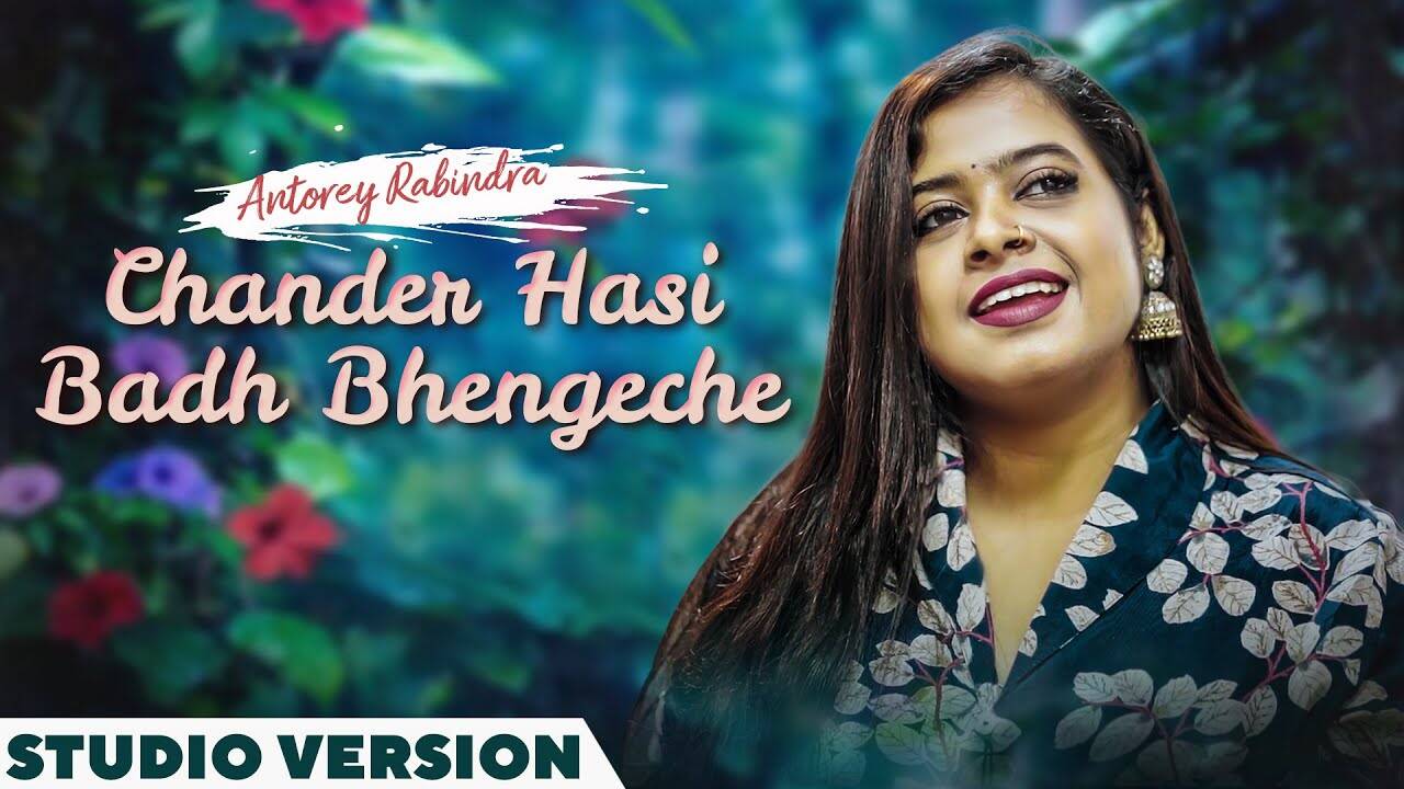 Experience The New Bengali Music Video For Chander Hasi Badh Bhengeche By Papri Mahajan