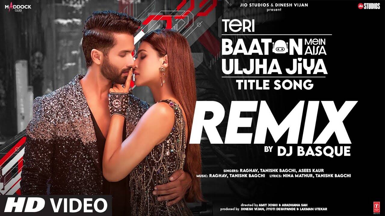 Teri Baaton Mein Aisa Uljha Jiya | Title Track (Remixed)