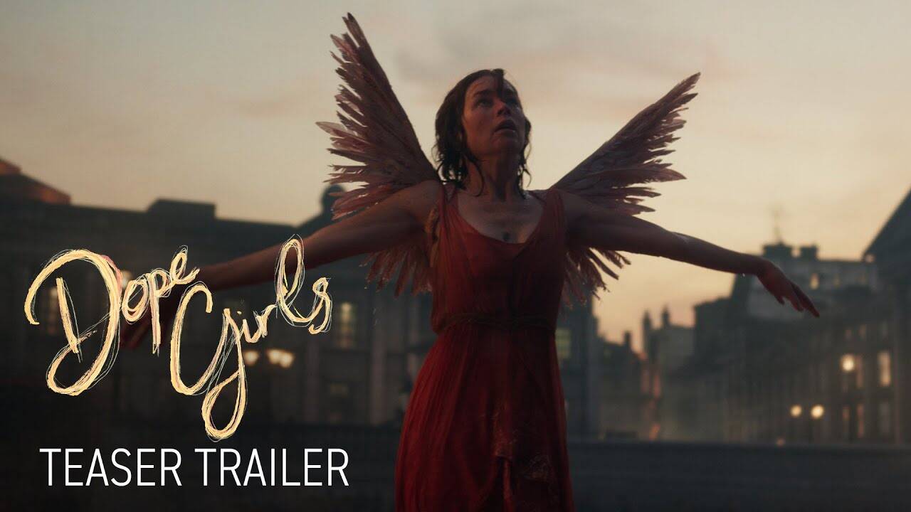 Dope Girls Trailer: Julianne Nicholson And Eilidh Fisher Starrer Dope Girls Official Trailer