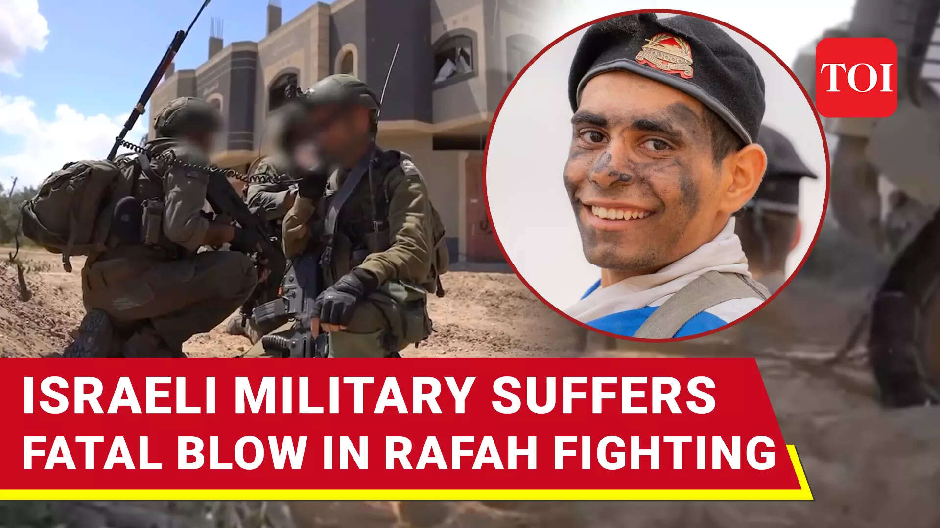 Hamas Makes IDF Pay For Rafah Assault; Israeli Military Suffers Fatal ...