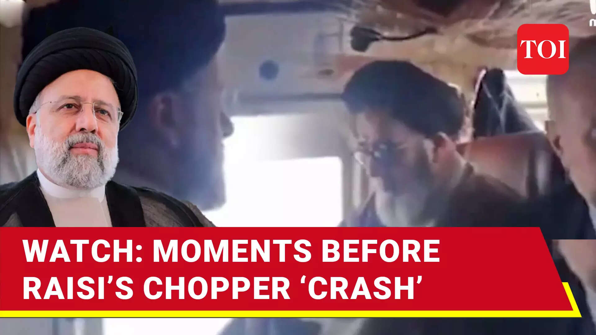 Raisi Chopper Crash: Fog Hits Rescue Efforts; 'Concerning, Lives At ...