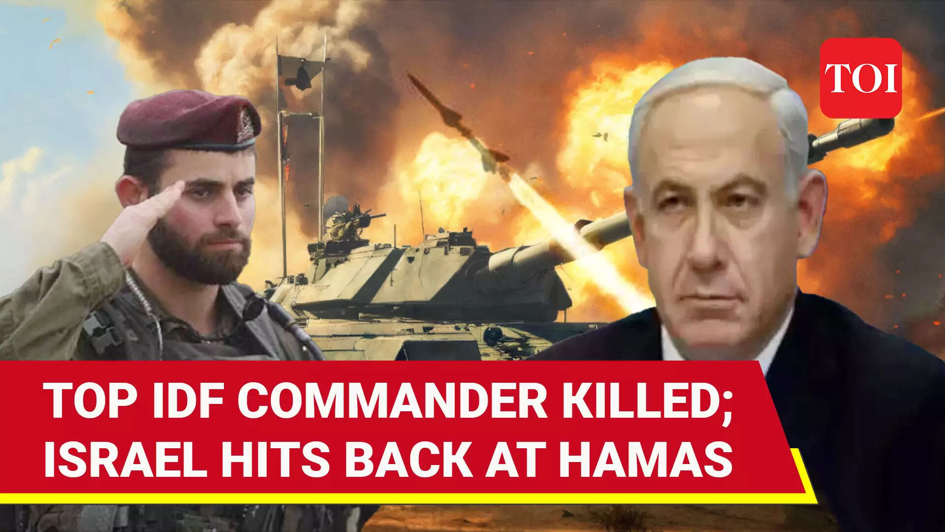 Biggest Blow For IDF In North Gaza; Top Commander Confirmed Dead ...