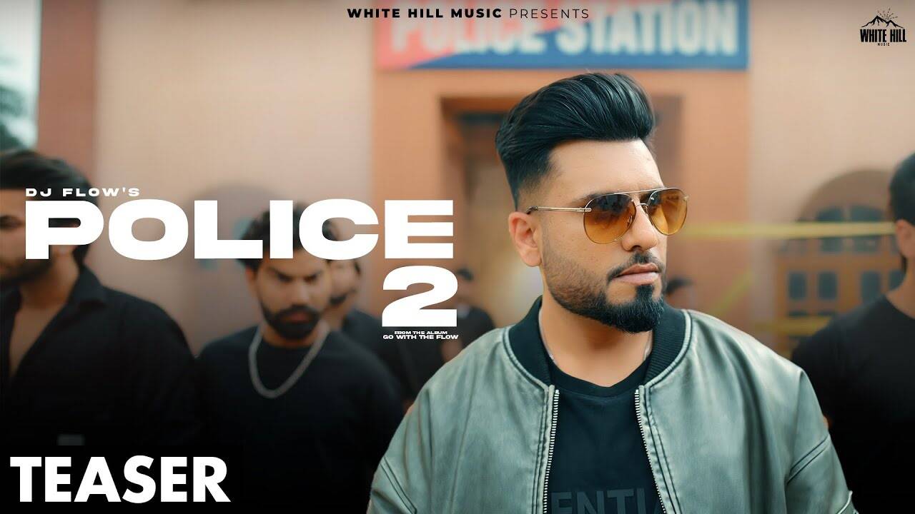 Discover The Latest Punjabi Music Video For Police 2 (Teaser) By DJ ...