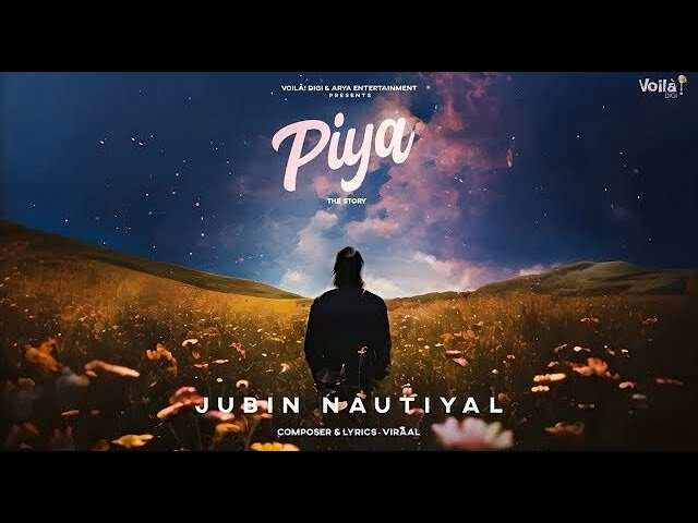 Check Out The Music Video Of The Latest Hindi Song Piya - The Story ...