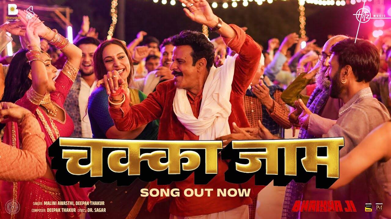 Bhaiyya Ji | Song - Chakka Jaam