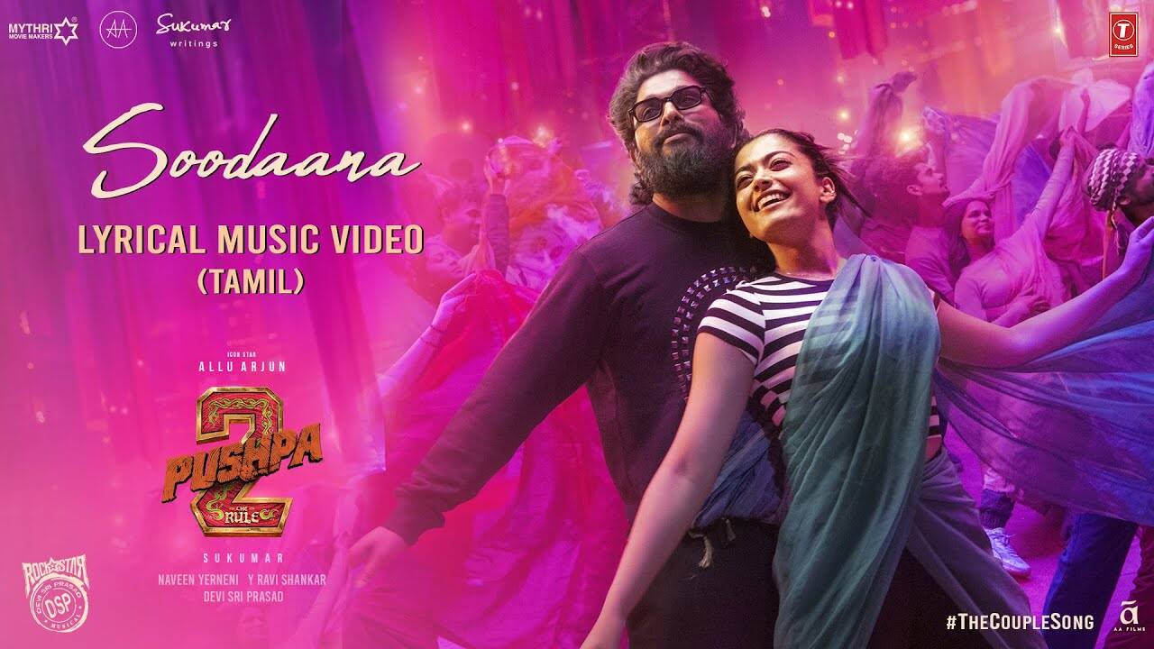 Pushpa 2: The Rule | Tamil Song - Soodaana (Lyrical)