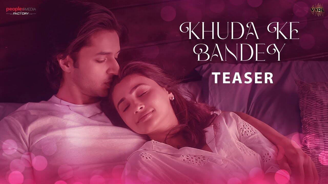 Watch The Music Video Of The Latest Hindi Song Khuda Ke Bandey (Teaser ...