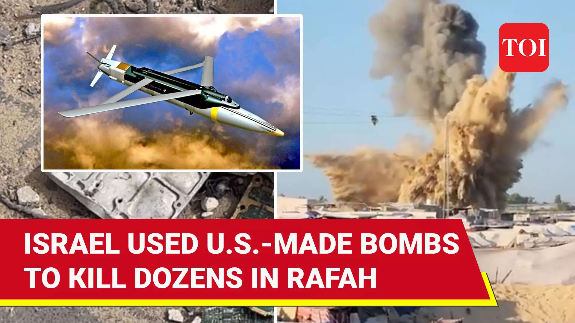 Rafah Assault: Israeli Army Used U.S.-Made Munitions In Attack On ...
