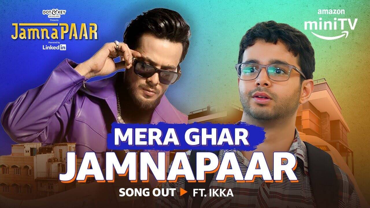 JamnaPaar | Song - Mera Ghar JamnaPaar