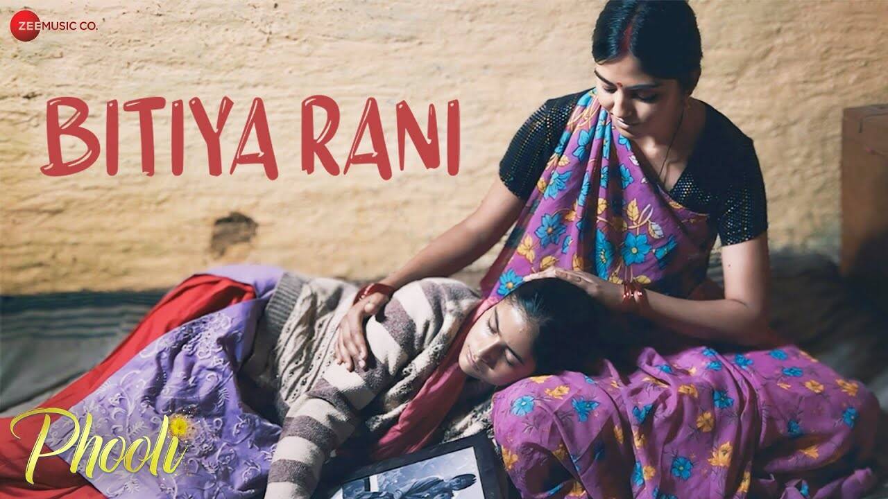 Phooli | Song - Bitiya Rani
