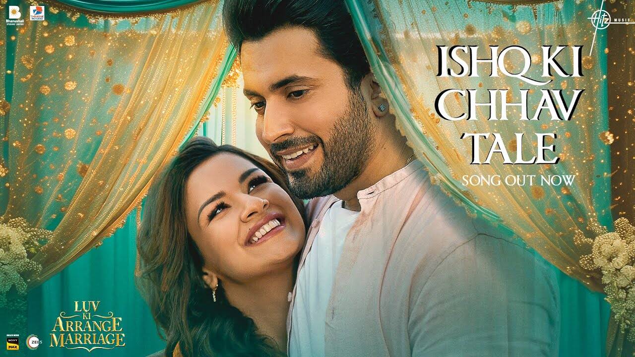 Luv Ki Arrange Marriage | Song - Ishq Ki Chhav Tale