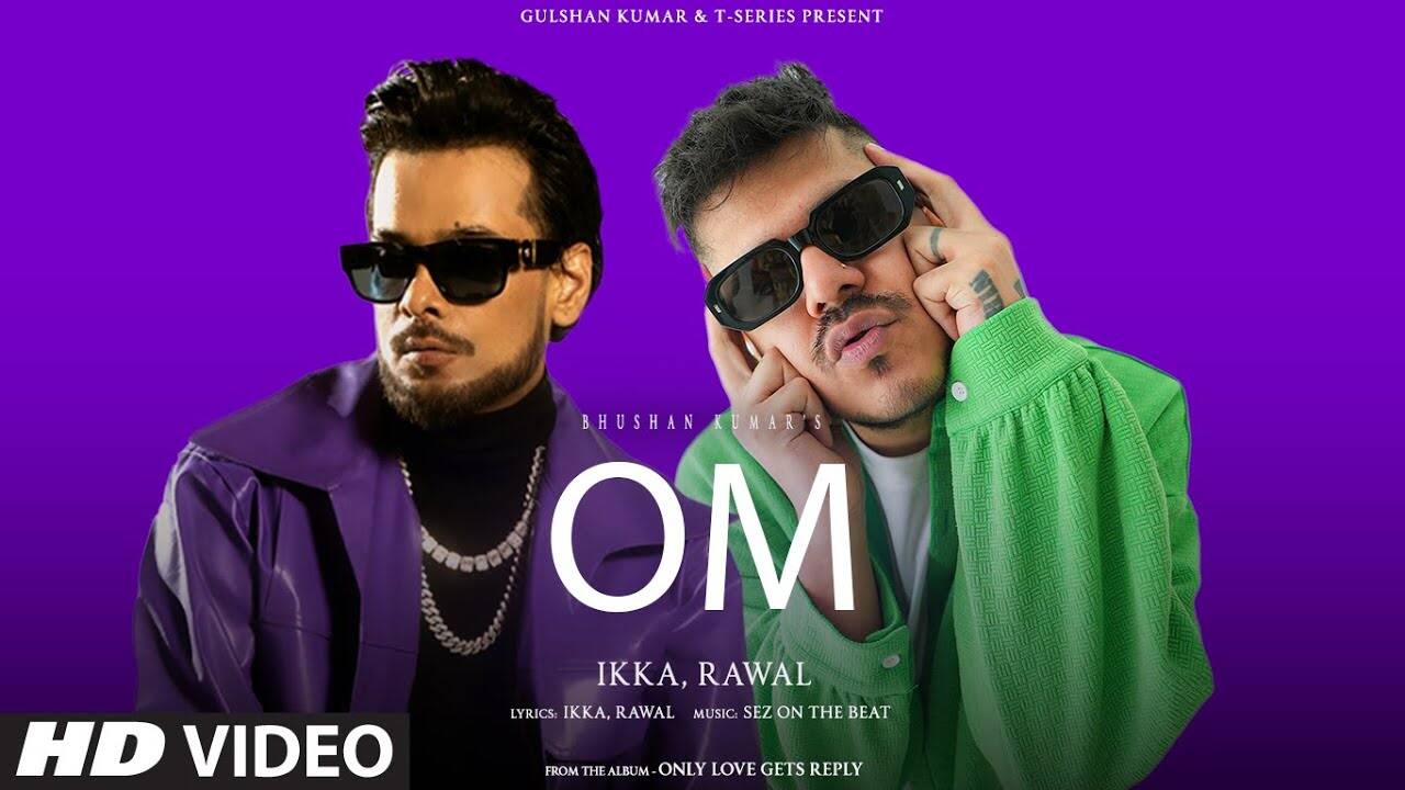 Experience The New Hindi Music Video For Om (Visualizer) By Ikka And Rawal