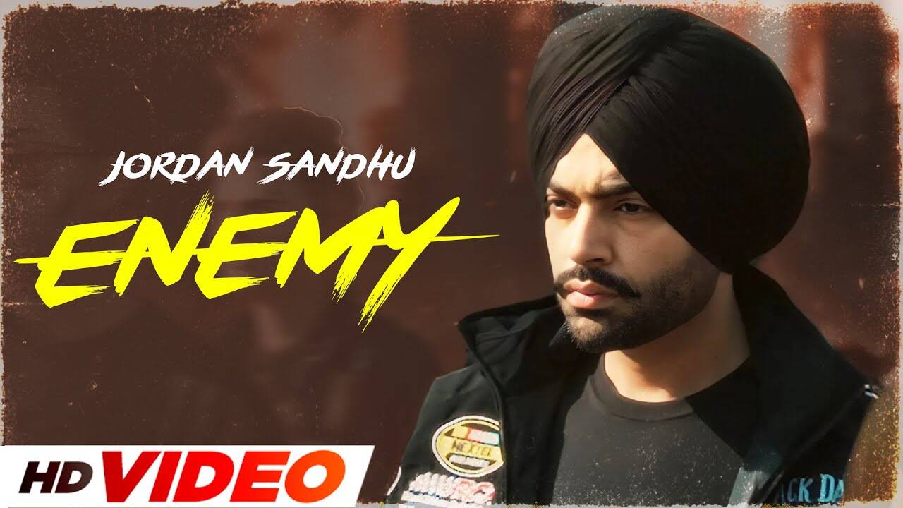 Watch The Music Video Of The Latest Punjabi Song Enemy Sung By Jordan ...