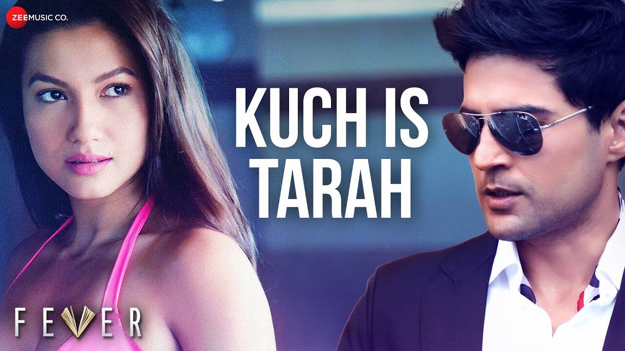Fever | Song - Kuch Is Tarah