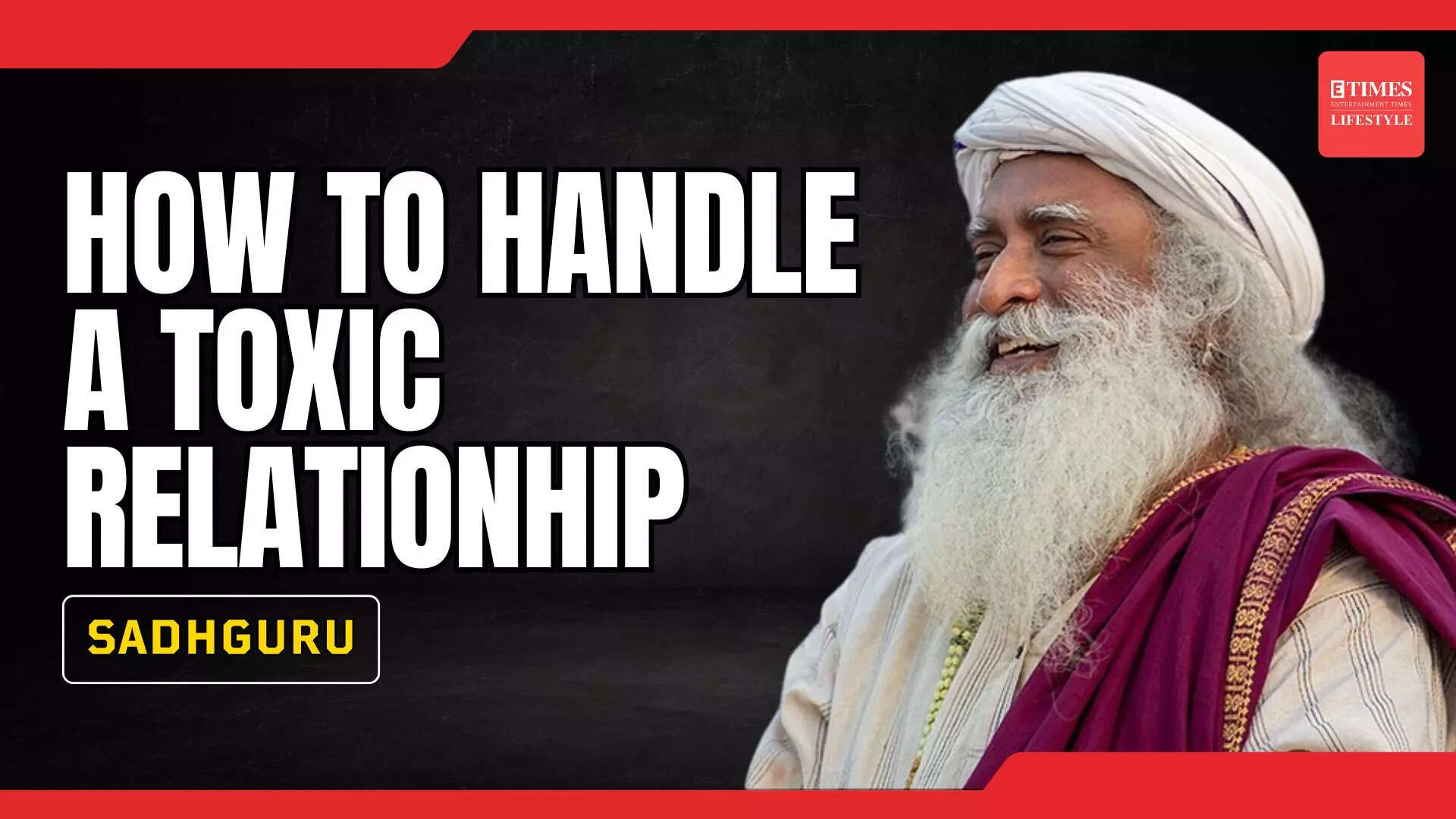 Understanding Toxic Relationships with Sadhguru: How To Handle Crisis