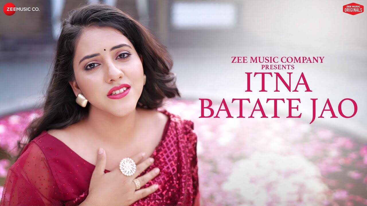 Check Out The Music Video Of The Latest Hindi Song Itna Batate Jao Sung ...