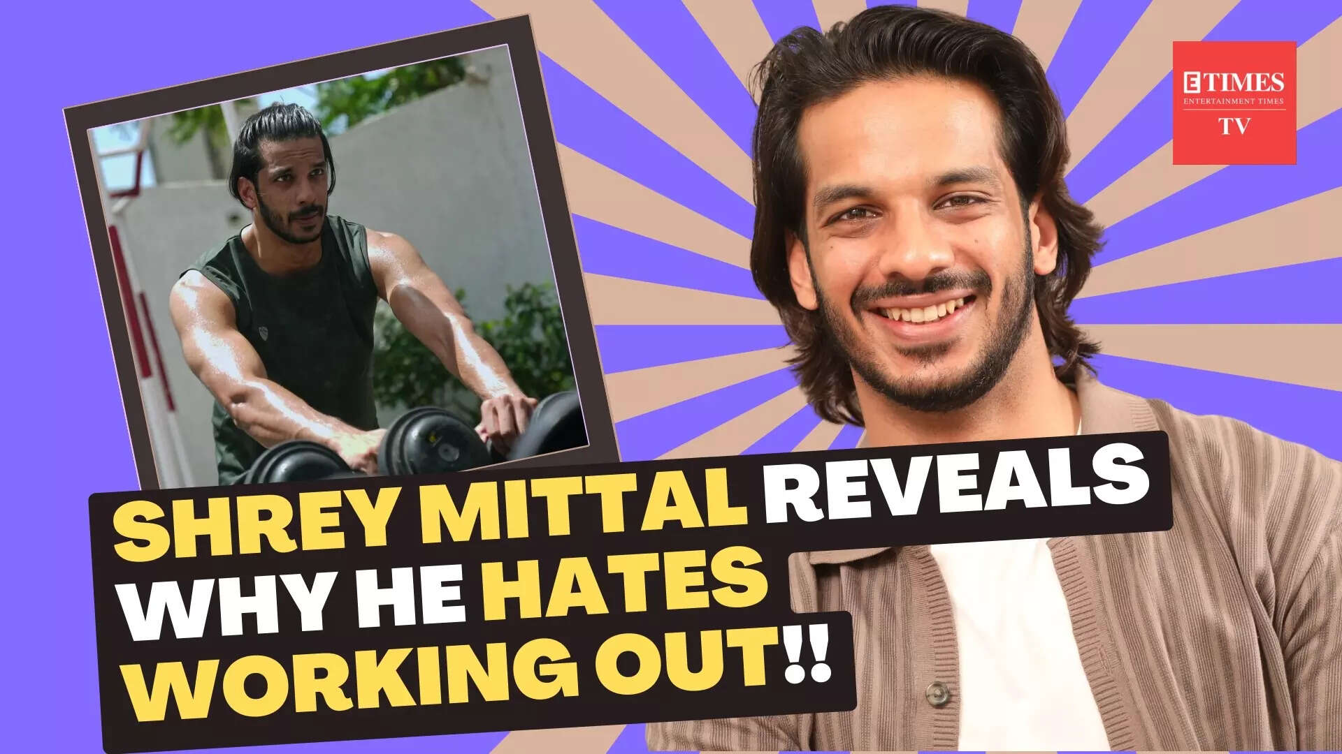 Shrey Mittal On His Fitness Regime: I Am A Football Fan, I Practice Martial Arts And Do Gymnastics