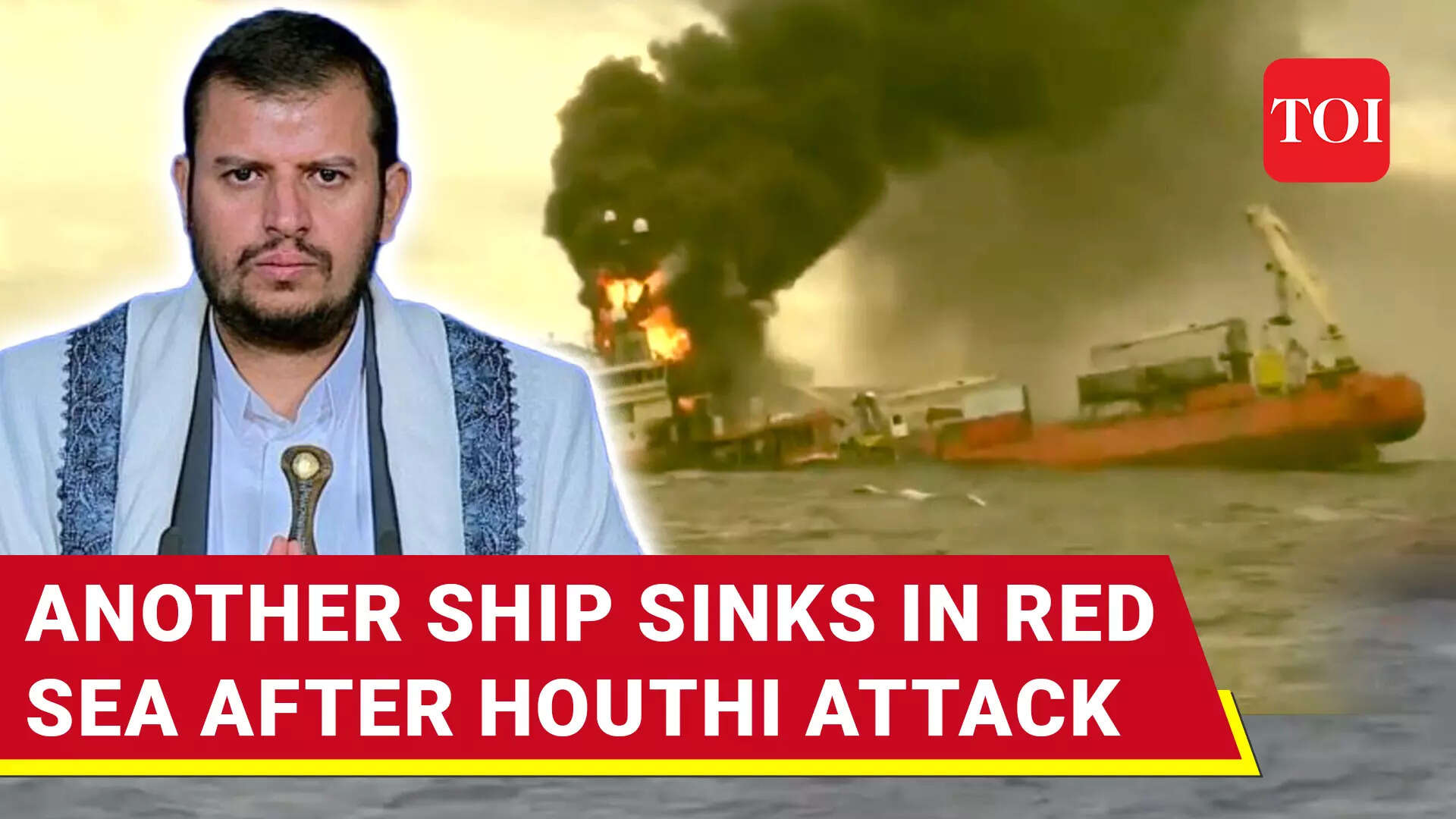 Houthis Sink Another Ship As U.S.-Led Forces 'Fail Again'; Yemeni Group Claims Big 'Victory'