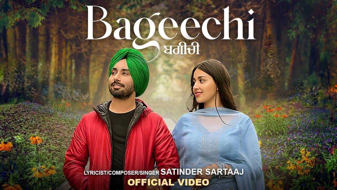 Check Out The Music Video Of The Latest Punjabi Song Bageechi Sung By ...