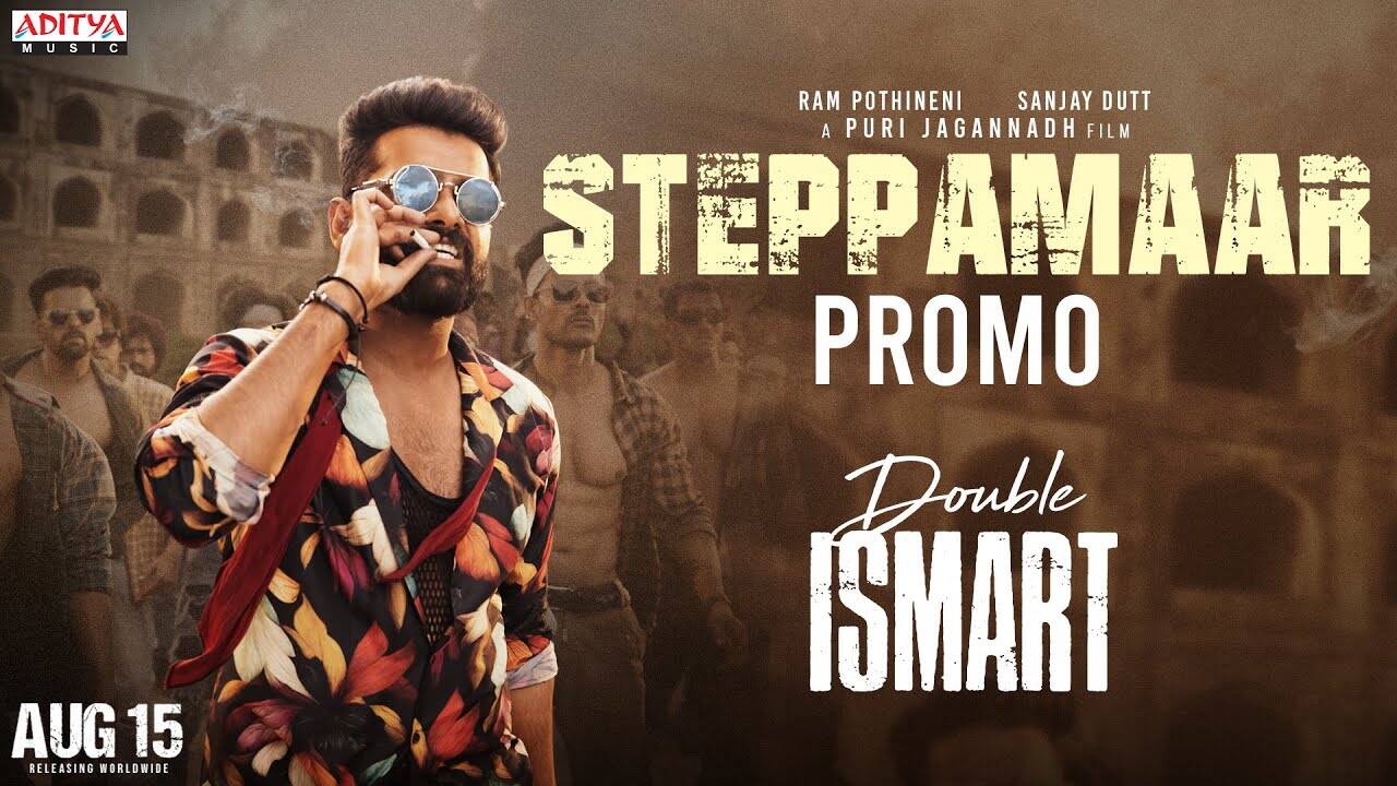 Double Ismart | Song Promo - Steppamaar