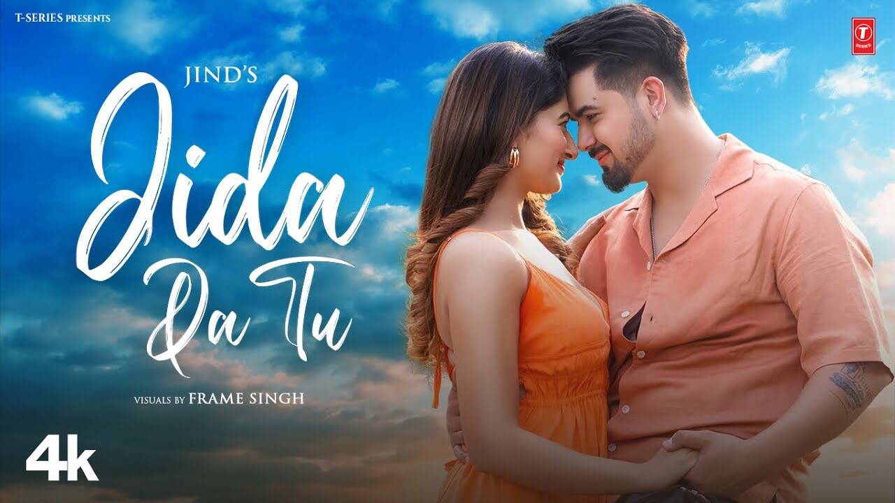 Discover The New Punjabi Music Video For Jida Da Tu By Jind