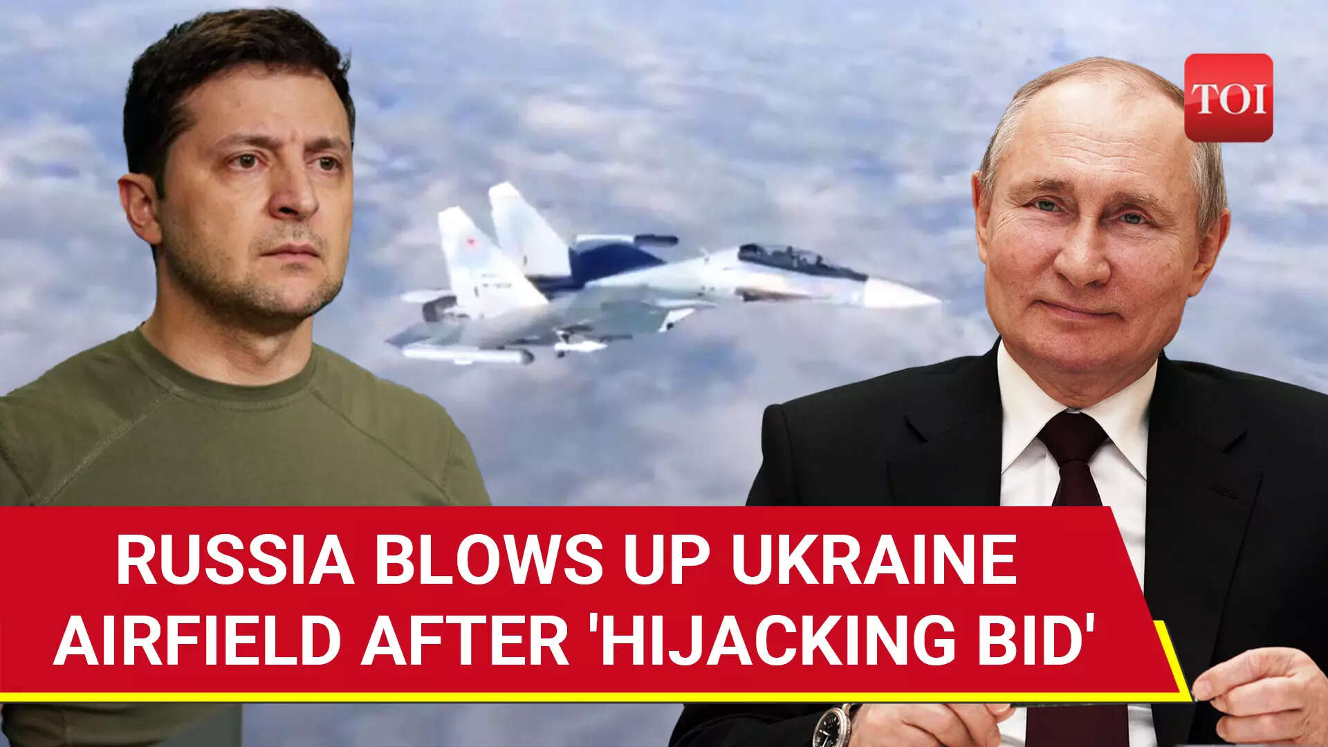 Russia Destroys Ukraine Air Base After 'Hijacking Bid'; Cruise Missiles ...