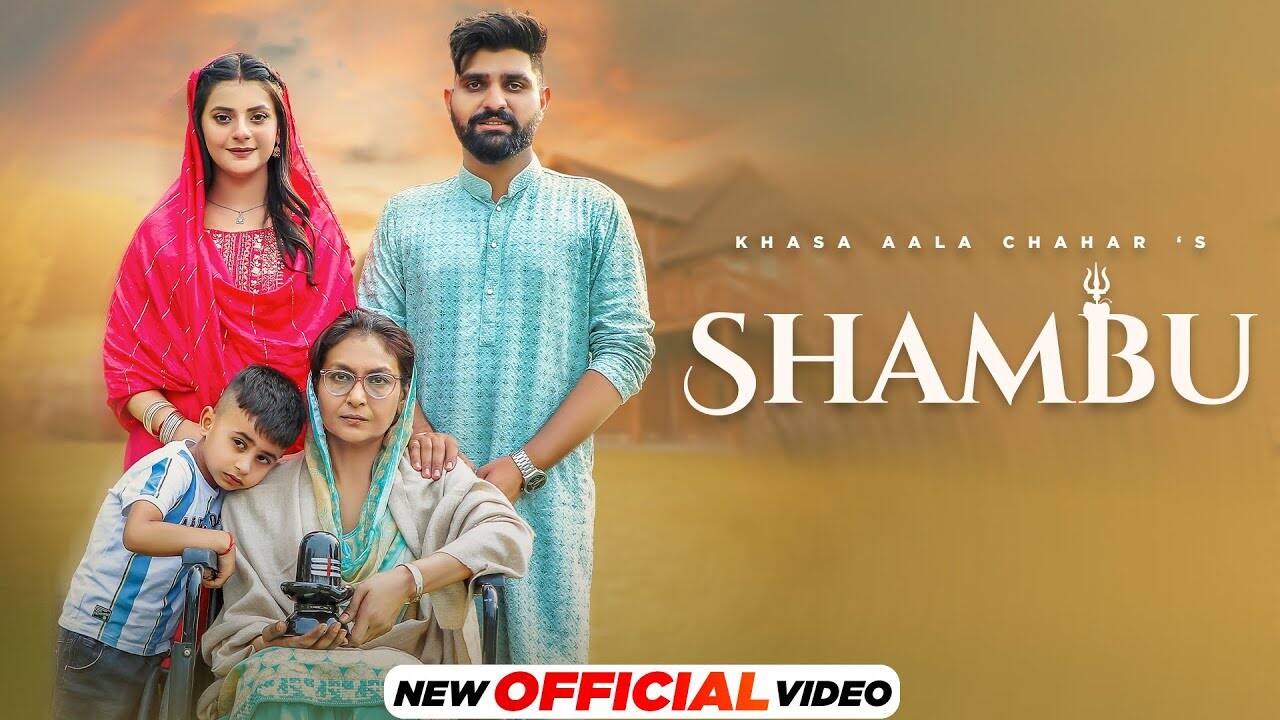Discover The New Haryanvi Music Video For Shambu By Khasa Aala Chahar