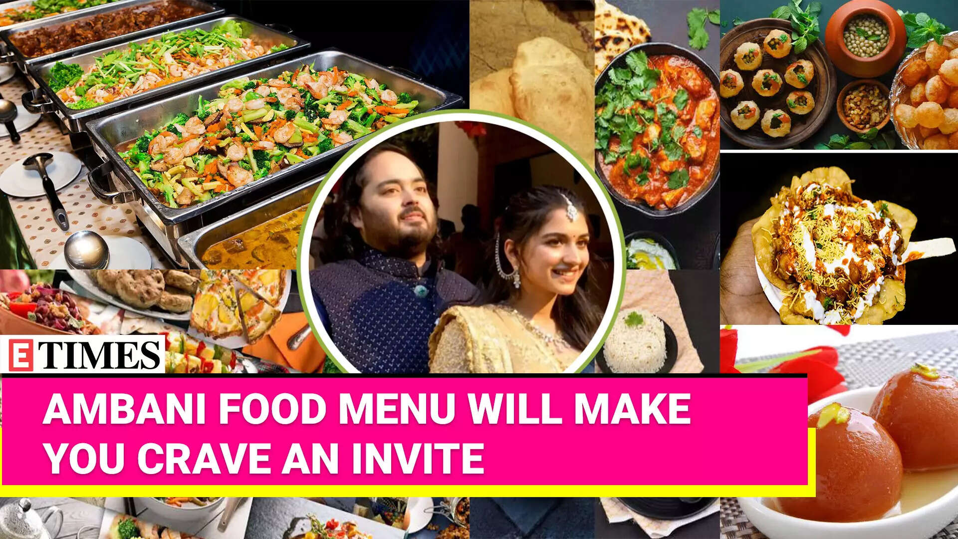 Anant Ambani & Radhika Merchant's UNBELIEVABLE Food Menu For The Anant ...