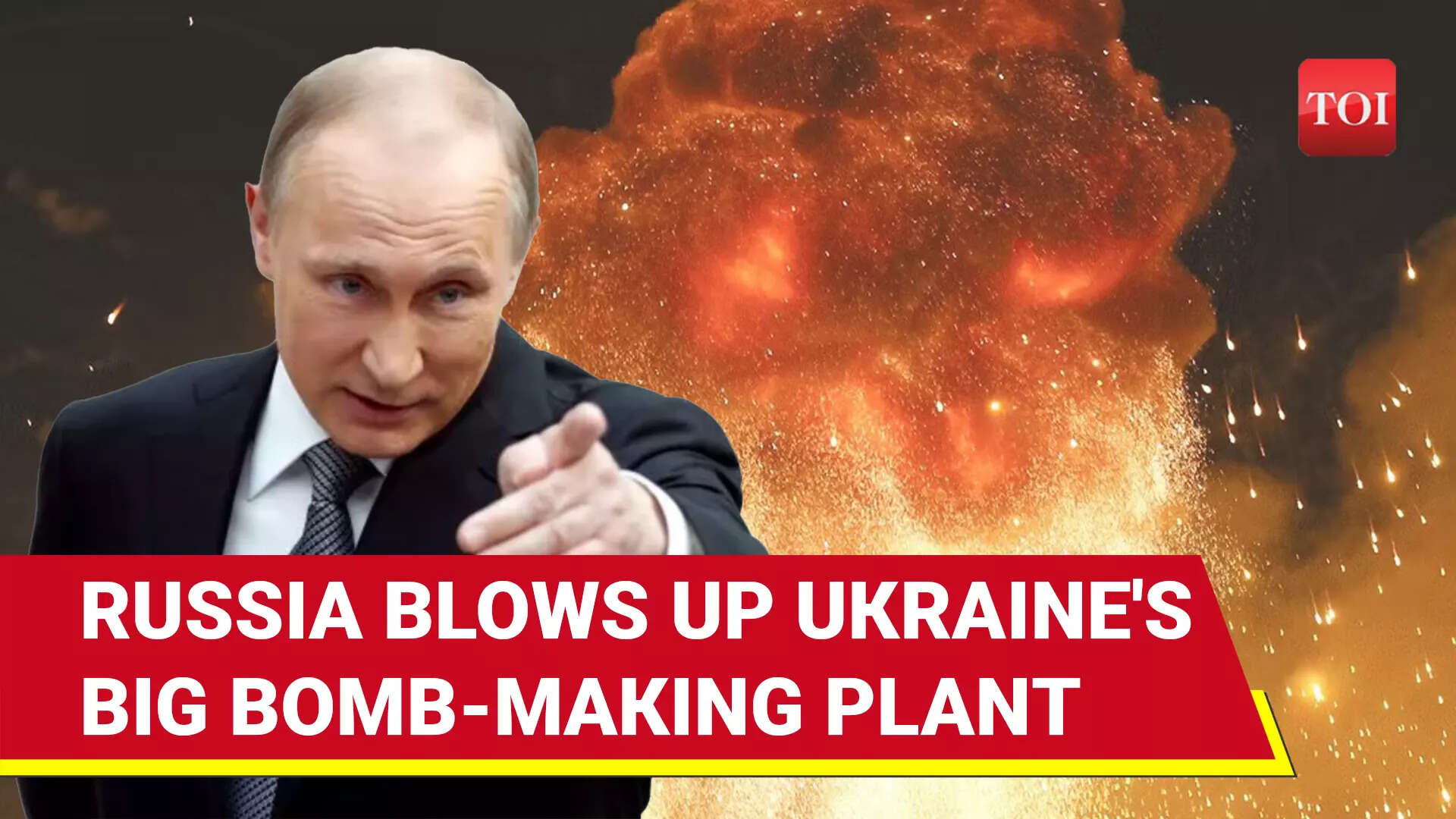 Russia Turns Ukraine's Bomb-Making Plant Into Dust; Over 1,700 Kyiv's ...