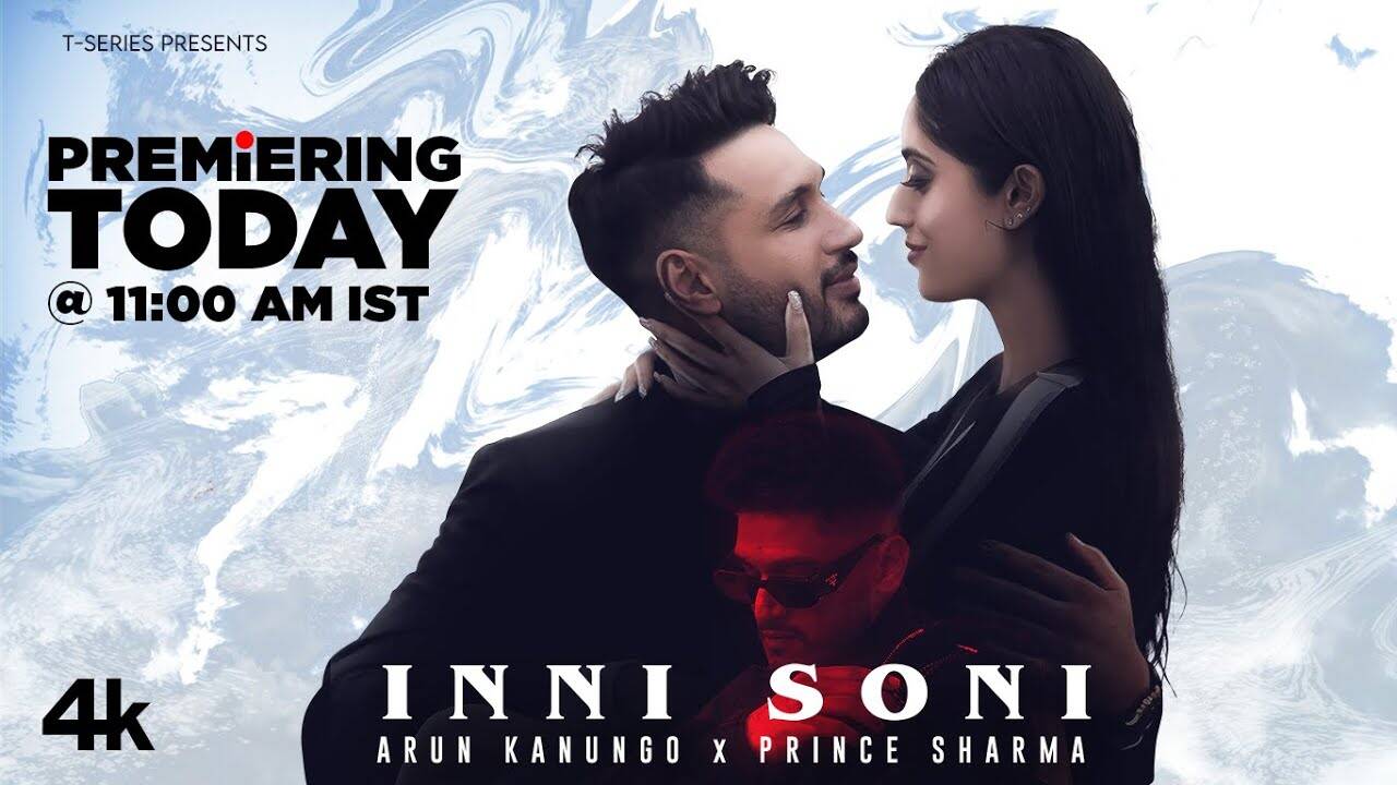 Check Out The Latest Punjabi Song Inni Soni Sung By Arjun Kanungo And ...