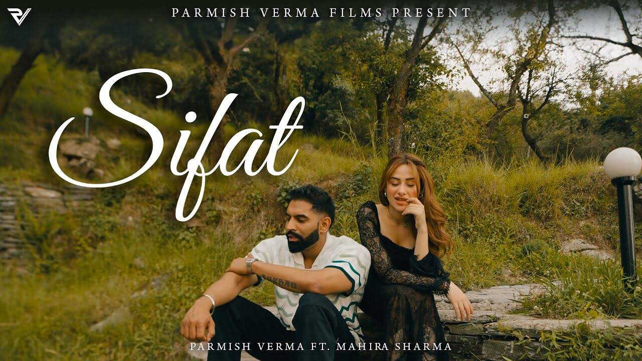 Enjoy The Music Video Of The Latest Punjabi Song Sifat Sung By Parmish ...