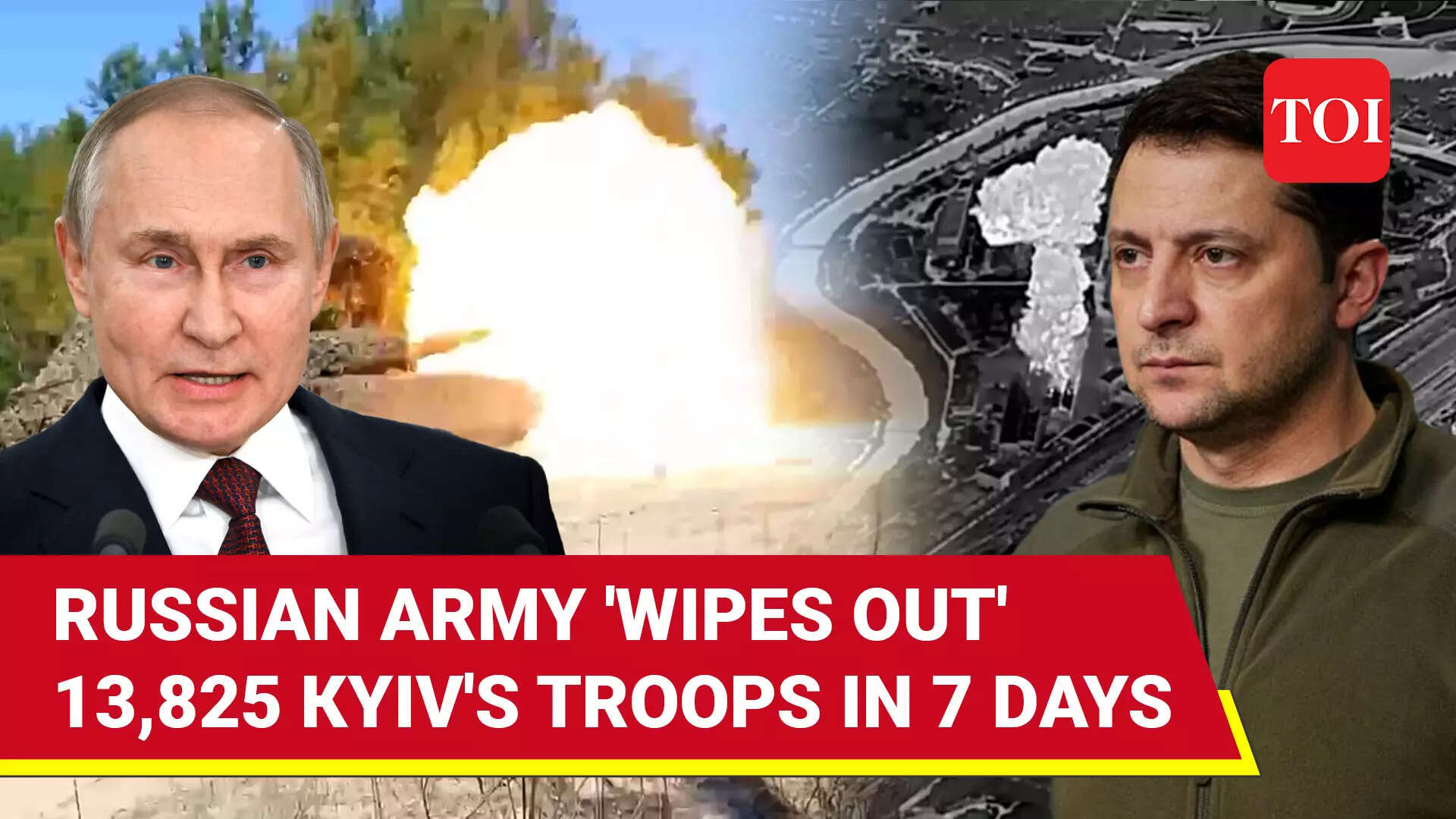 Russian Forces Score Big Wins In Ukraine; 13,825 Soldiers 'Killed,' 63 ...