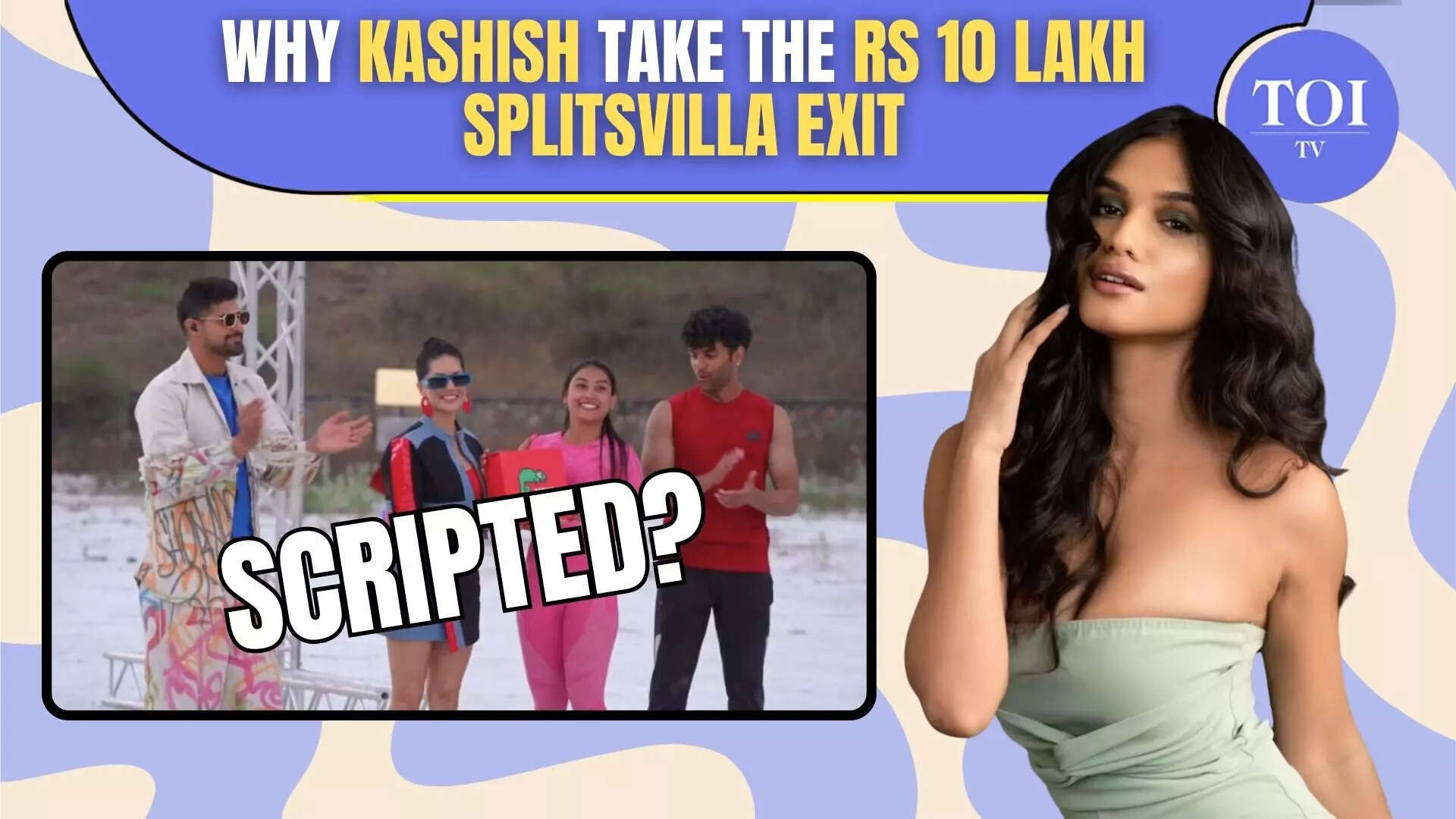 Splitsvilla X5 A Scripted Show? Kashish Kapoor Sets The Record Straight ...
