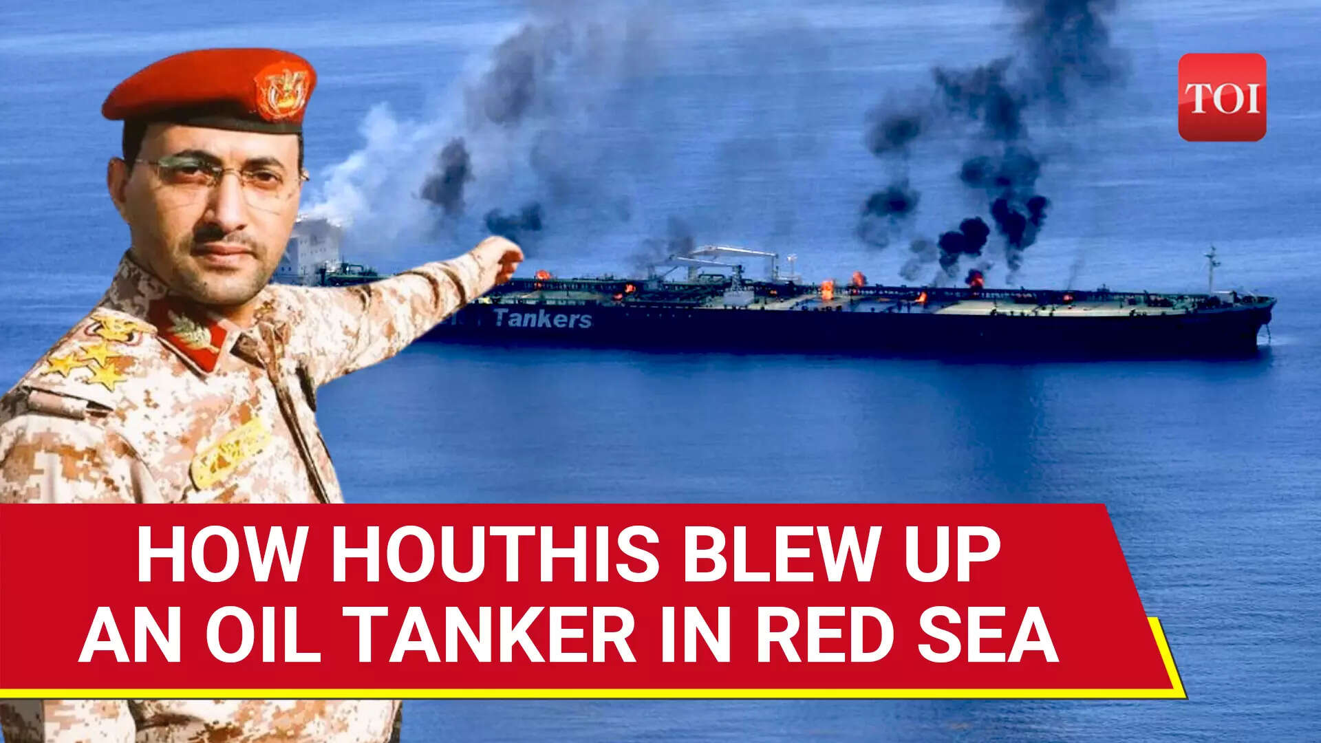 Houthis' Chilling Message: 'Sounion' Oil Tanker Continues To Burn In ...