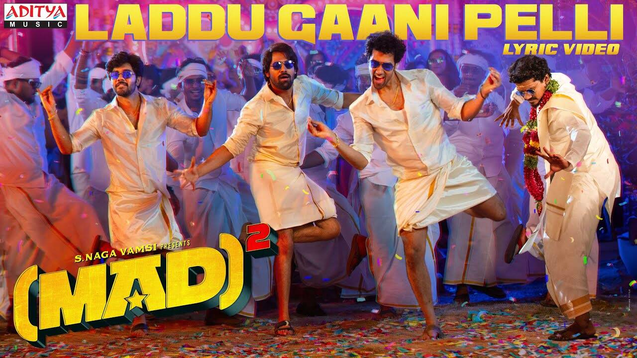 Mad Square | Song - Laddu Gaani Pelli (Lyrical)