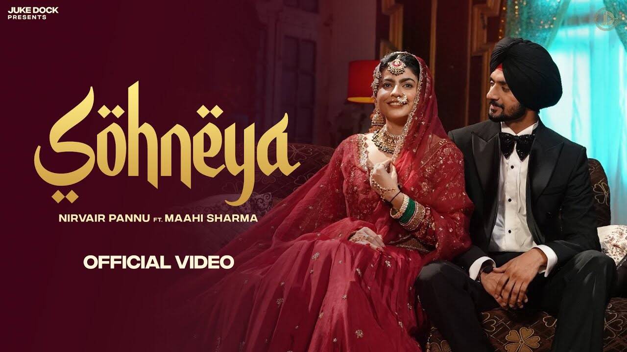 Experience The New Punjabi Music Video For Sohneya By Nirvair Pannu