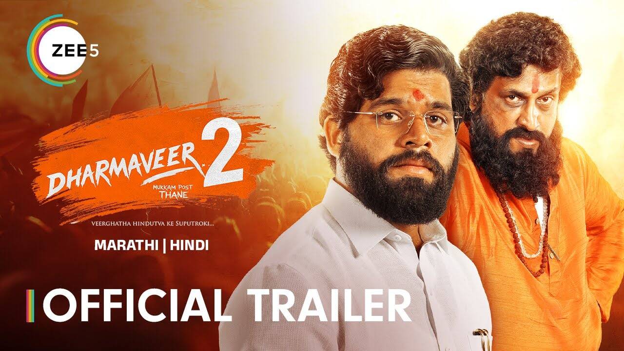 Dharmaveer 2 Hindi Trailer: Prasad Oak and Kshitish Date Starrer Dharmaveer 2 Official Hindi Trailer