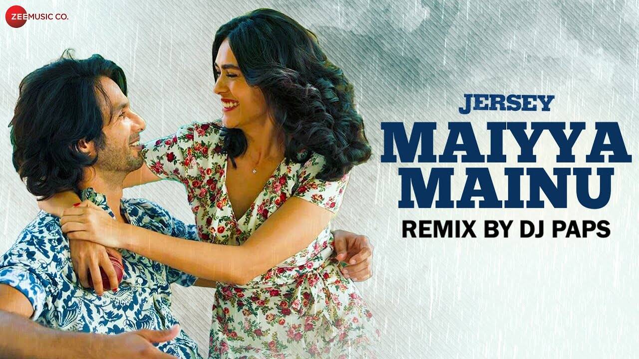 Jersey | Song - Maiyya Mainu Remix