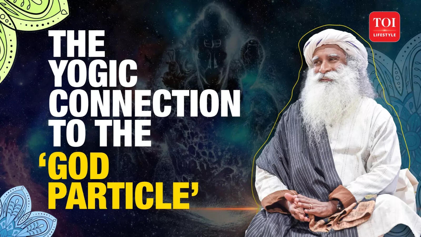 Microcosm To Macrocosm: Yogic Mysteries Behind The God Particle ...